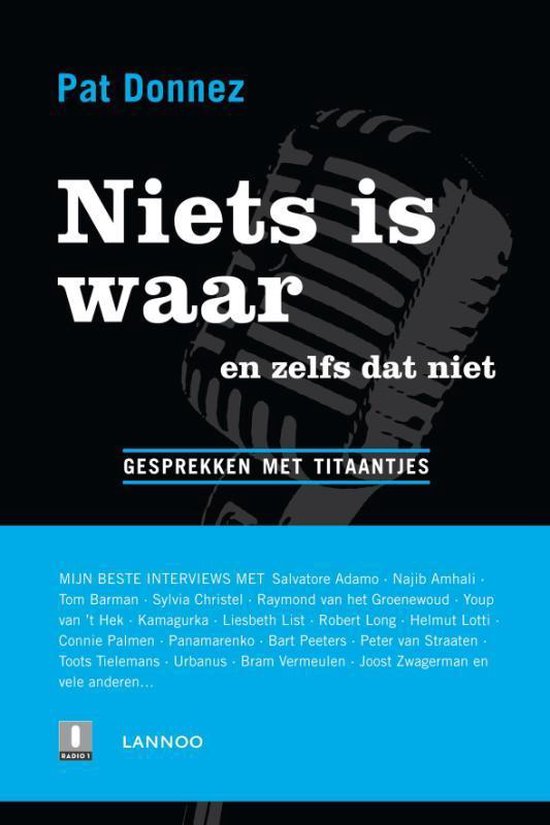 Niets Is Waar En Zelfs Dat Niet, Pat Donnez | 9789020986174 | Boeken | bol