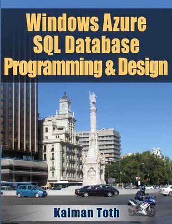 Windows Azure SQL Database Programming & Design | 9781482685251 | Kalman Toth | Boeken | bol