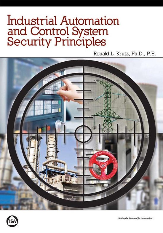 Industrial Automation and Control System Security Principles (ebook ...