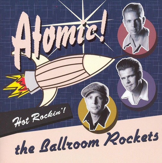 Atomic!, The Ballroom Rockets | CD (album) | Muziek | bol