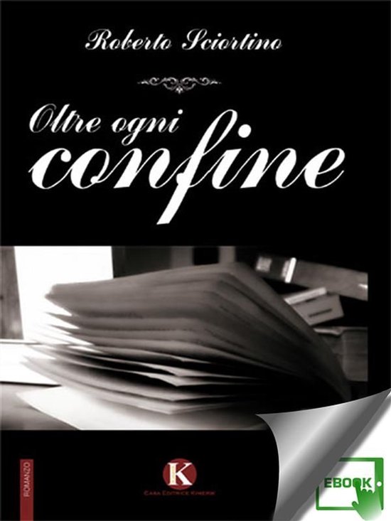 Oltre ogni confine (ebook), Roberto Sciortino | 9788893759663 | Boeken | bol.com
