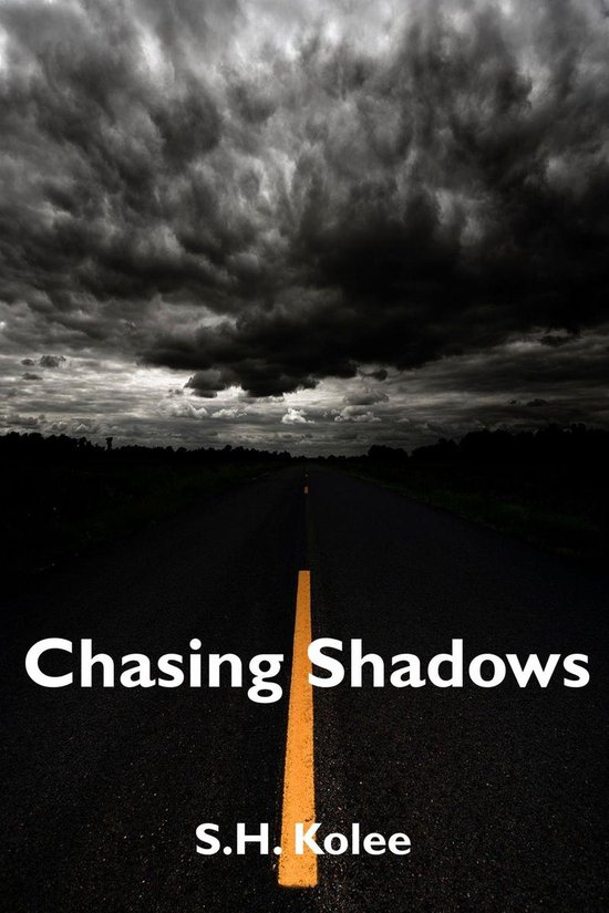 Shadow 2 - Chasing Shadows (Shadow Series #2) (ebook), S.H. Kolee ...