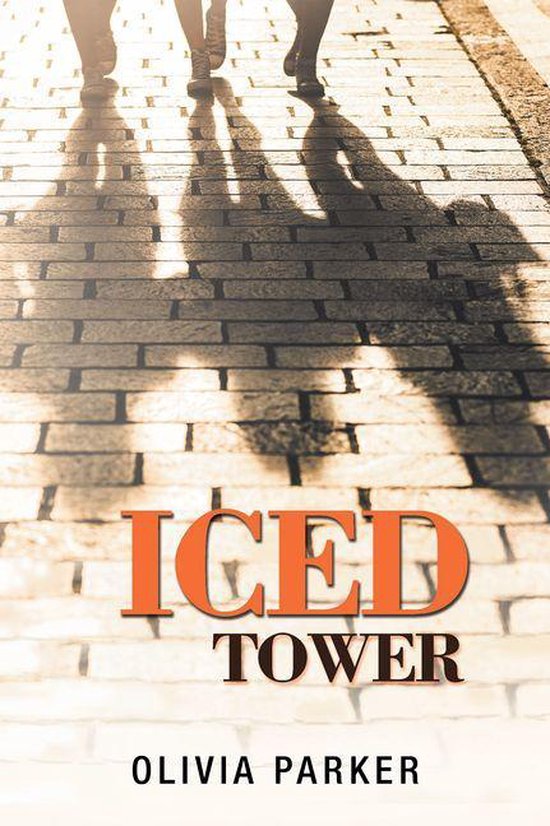 Iced Tower (ebook), Olivia Parker | 9781543495713 | Boeken | bol.com