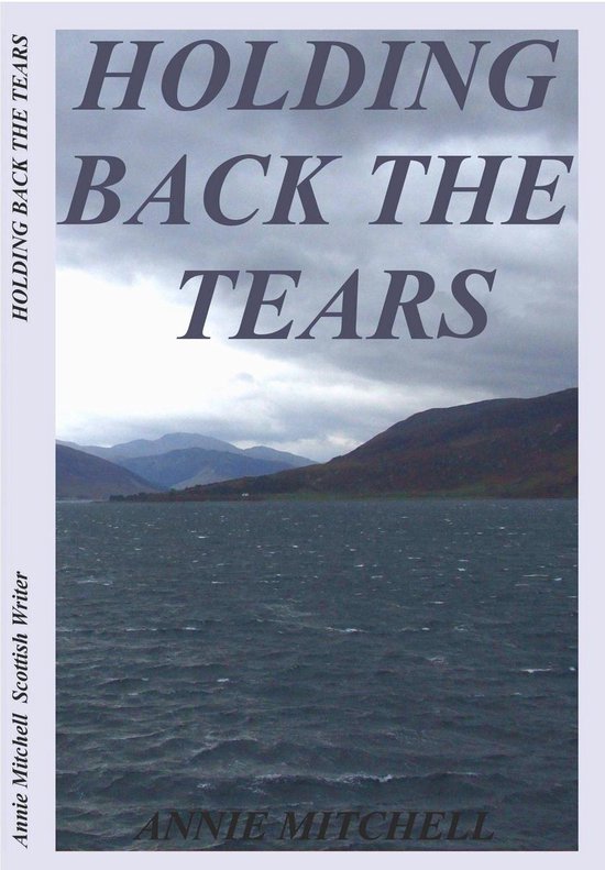HOLDING BACK THE TEARS (ebook), Annie Mitchell | 1230000402477 | Boeken ...