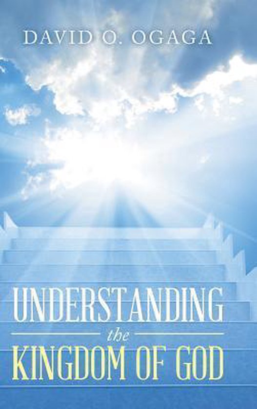 Understanding the Kingdom of God (Concepts and Precepts ...