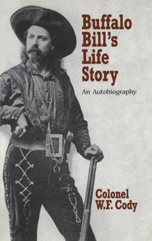 Buffalo Bill's Life Story, W. F. Cody | 9780486400389 | Boeken | bol.com