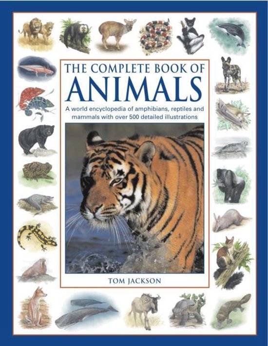 Complete Book of Animals, Tom Jackson | 9781843227342 | Boeken | bol.com