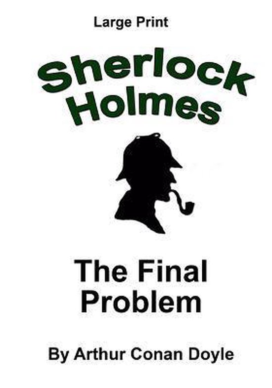 The Final Problem, A Conan Doyle | 9781537409818 | Boeken | bol