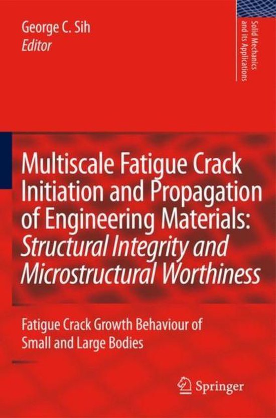 Multiscale Fatigue Crack Initiation and Propagation of Engineering Materials:... | bol