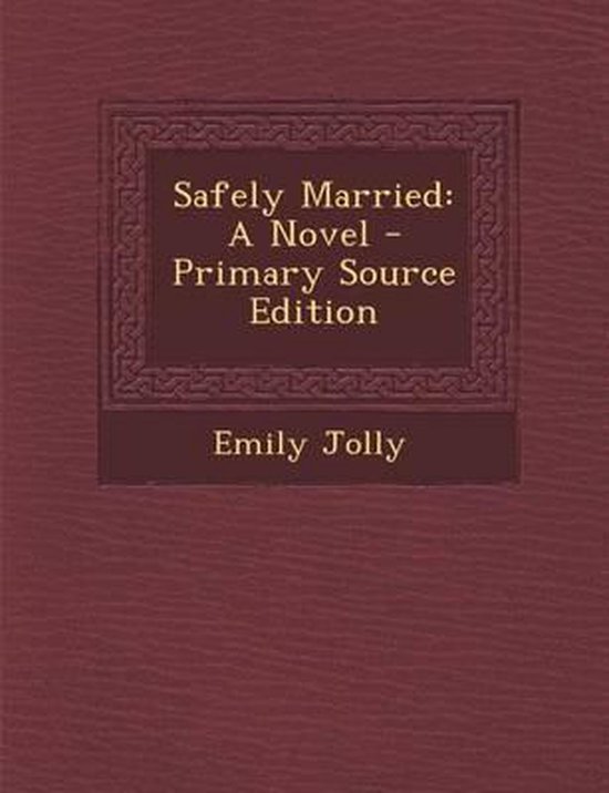 Safely Married | 9781287508465 | Emily Jolly | Boeken | bol.com