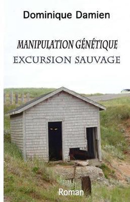 Manipulation Génétique- Manipulation génétique, Dominique Damien ...