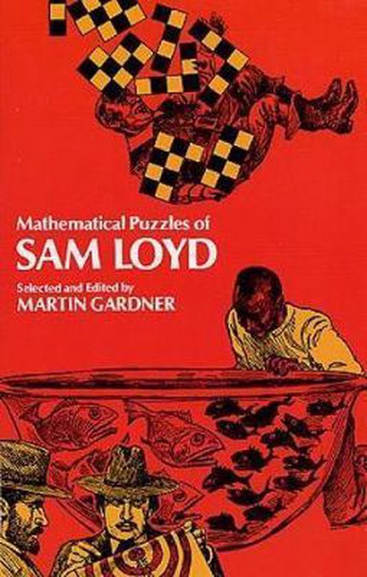 Mathematical Puzzles of Sam Loyd, Sam Loyd | 9780486204987 | Boeken | bol