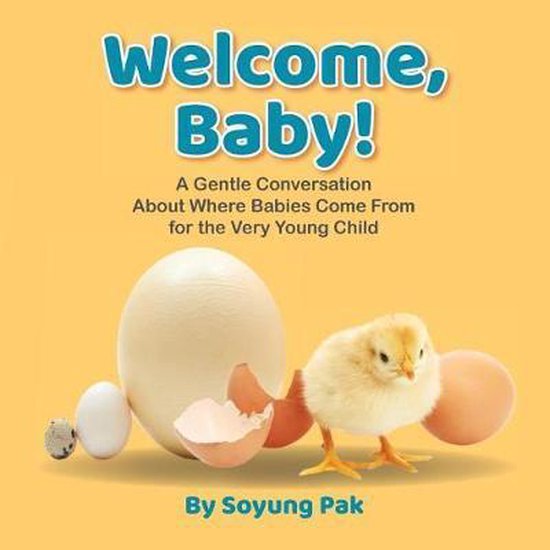 Welcome, Baby!, Soyung Pak | 9781733025515 | Boeken | bol