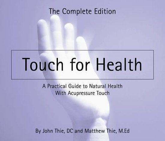 Touch For Health, Matthew Thie | 9780875168715 | Boeken | bol.com