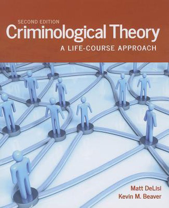 Criminological Theory: A Life-Course Approach, Matt Delisi ...