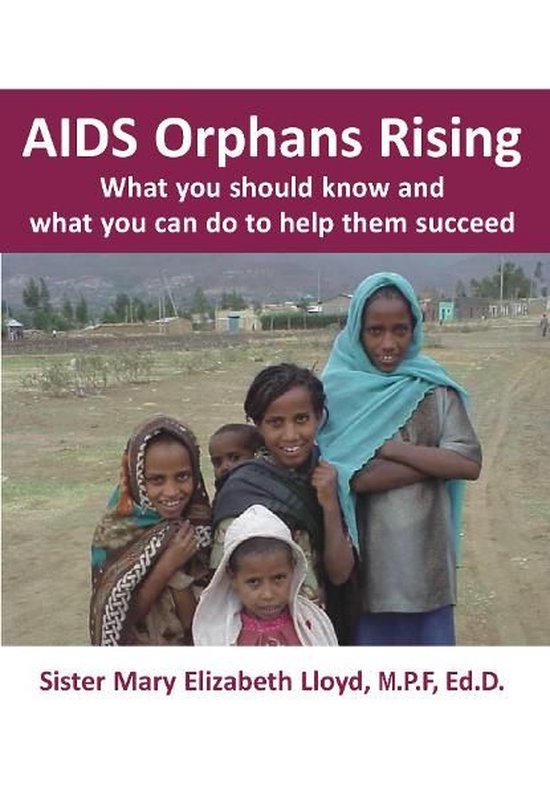 World Voices - AIDS Orphans Rising (ebook), Sister Mary Elizabeth Lloyd |... | bol.com