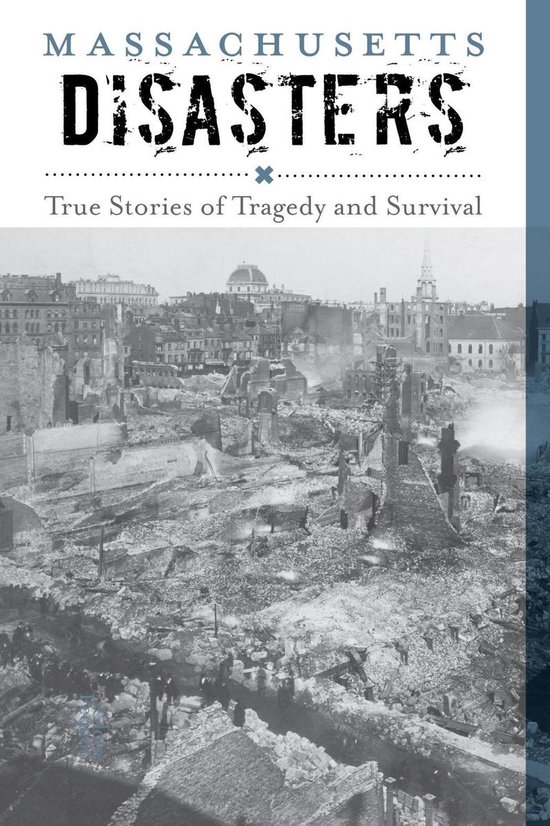 Disasters Series - Massachusetts Disasters (ebook), Larry Pletcher ...