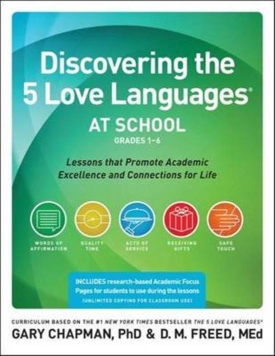 Discovering the 5 Love Languages at School, Grades 1-6, Dr Gary Chapman ...