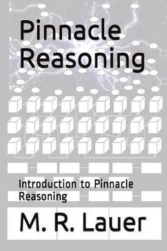 Pinnacle Quest- Pinnacle Reasoning | 9781717864628 | M R Lauer | Boeken ...