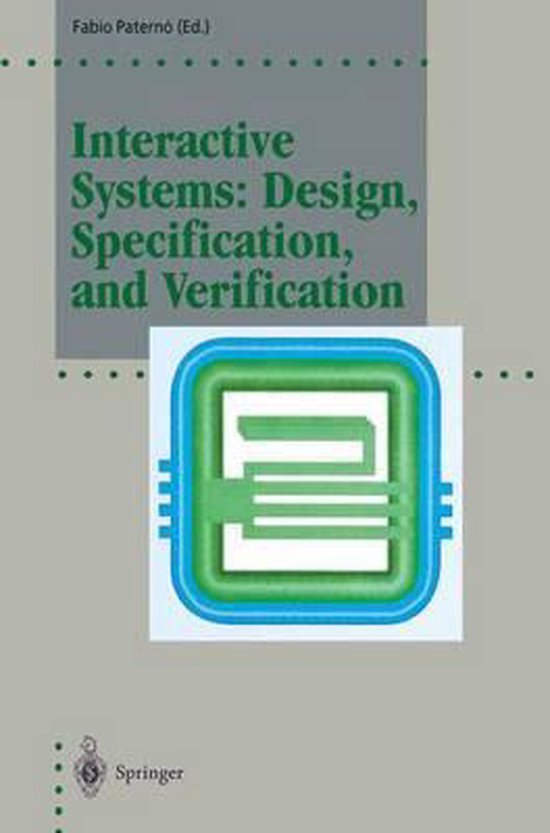 Interactive Systems: Design, Specification, and Verification | 9783540594802 | Boeken | bol.com
