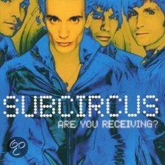 Are You Receiving?, Subcircus | CD (album) | Muziek | bol