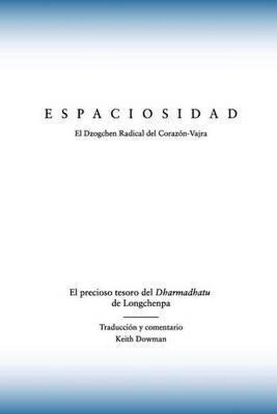 Dzogchen Now! en Español- Espaciosidad, Longchen Rabjampa ...