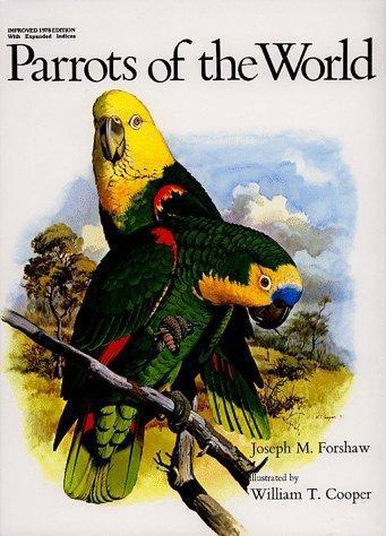 Parrots of the World, Joseph Forshaw | 9780876669594 | Boeken | bol