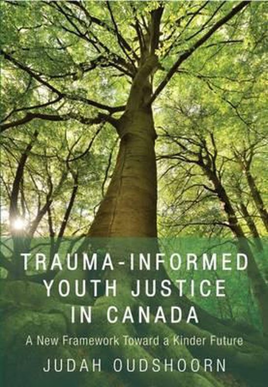 Trauma-Informed Youth Justice in Canada | 9781551308852 | Judah ...