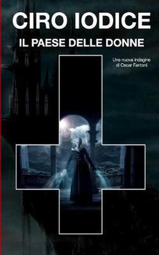 Il paese delle donne, Ciro Iodice Napodano | 9781530552221 | Boeken ...