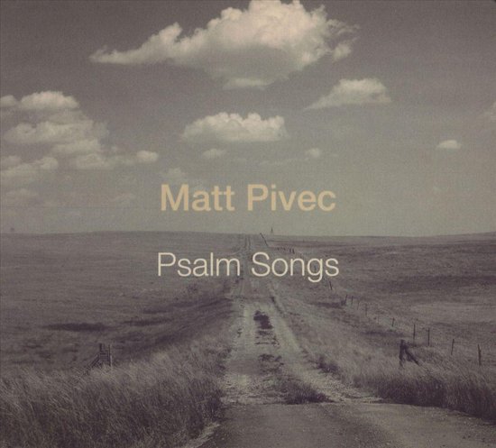Psalm Songs, Matt Pivec | Muziek | bol