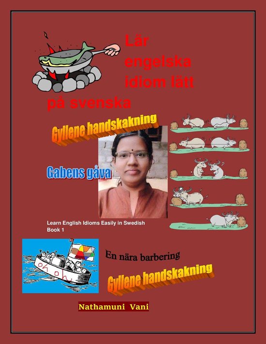 Swedish 1 1 - Lär engelska idiom lätt på svenska (ebook), Nathamuni ...