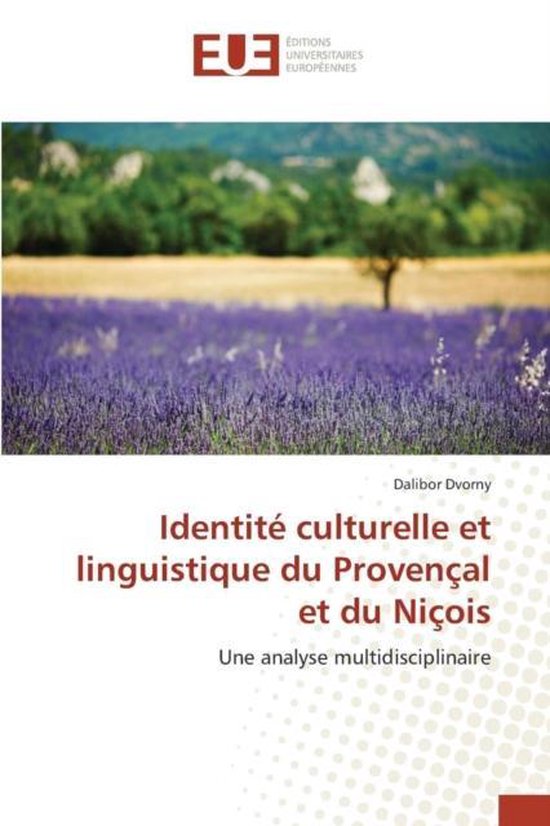 Identite culturelle et linguistique du Provencal et du Nicois ...