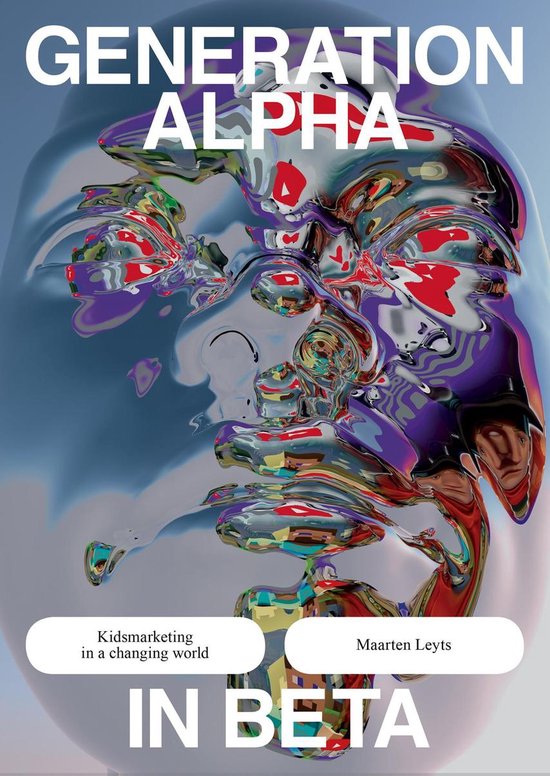 Generation Alpha in Beta | 9789401463799 | Maarten Leyts | Boeken | bol.com