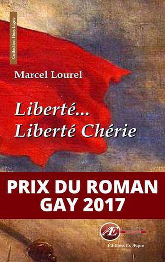 Liberté Liberté Chérie Ebook Marcel Lourel 9782359627312