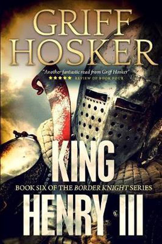 Border Knight- Henry III, Griff Hosker | 9781790963553 | Boeken | bol.com