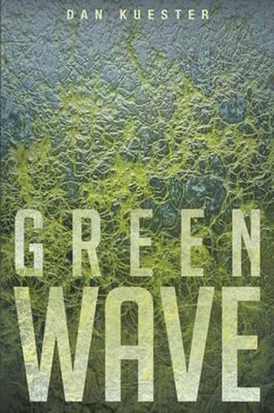 Green Wave, Dan Kuester | 9781683480273 | Boeken | bol.com