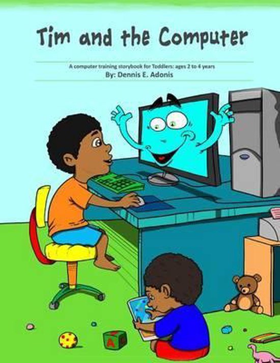 Tim and the Computer | 9781477690376 | Dennis E Adonis | Boeken | bol.com