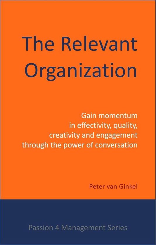 Passion 4 Management Series 1 - The Relevant Organization (ebook ...