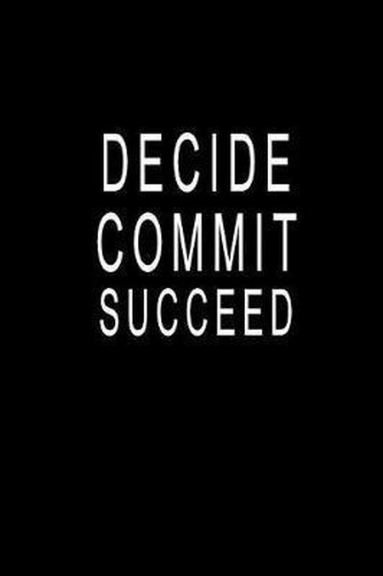 Decide Commit Succeed, Yourjournal Worldwide | 9781099325502 | Boeken | bol