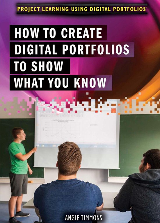 Project Learning Using Digital Portfolios - How to Create Digital ...