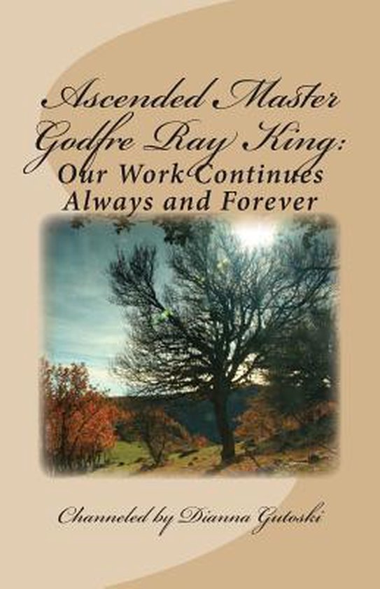 Ascended Master Godfre Ray King, Godfré Ray King | 9781468122879 ...