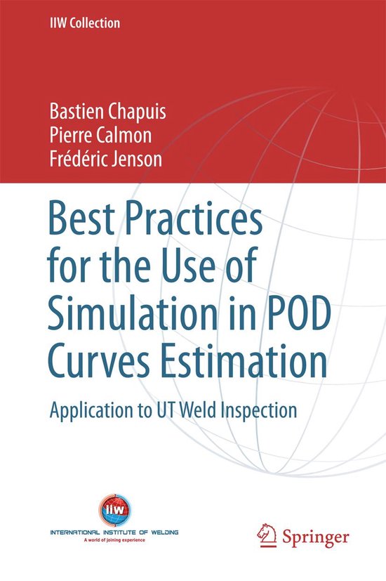 IIW Collection - Best Practices for the Use of Simulation in POD Curves Estimation... | bol