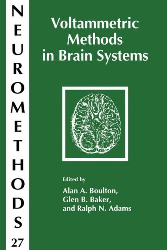Neuromethods- Voltammetric Methods in Brain Systems | 9781617370090 | Boulton, Alan A.... | bol.com