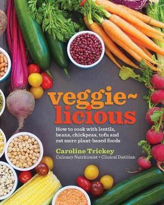 veggie-licious, Caroline Trickey | 9780648170006 | Boeken | bol