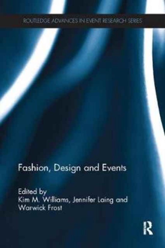 Routledge Advances in Event Research Series- Fashion, Design and Events ...