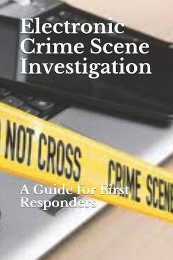 Electronic Crime Scene Investigation | 9781093536959 | Department Of ...