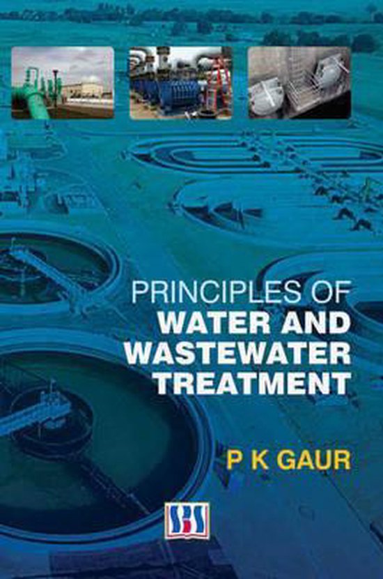 Principles of Water & Wastewater Treatment | 9789380090214 | P K Gaur ...