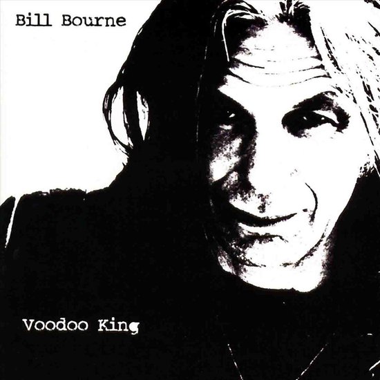 Voodoo King, Bill Bourne | Muziek | bol