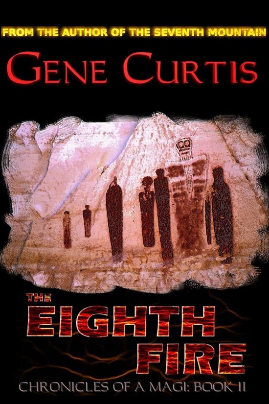 Chronicles of a Magi 2 - The Eighth Fire (ebook), Gene Curtis ...