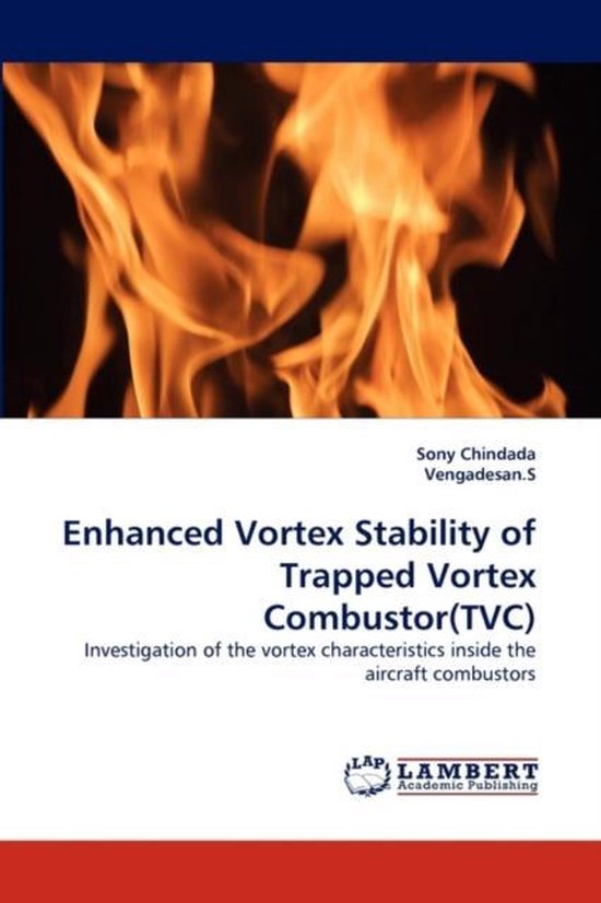Enhanced Vortex Stability of Trapped Vortex Combustor(tvc ...